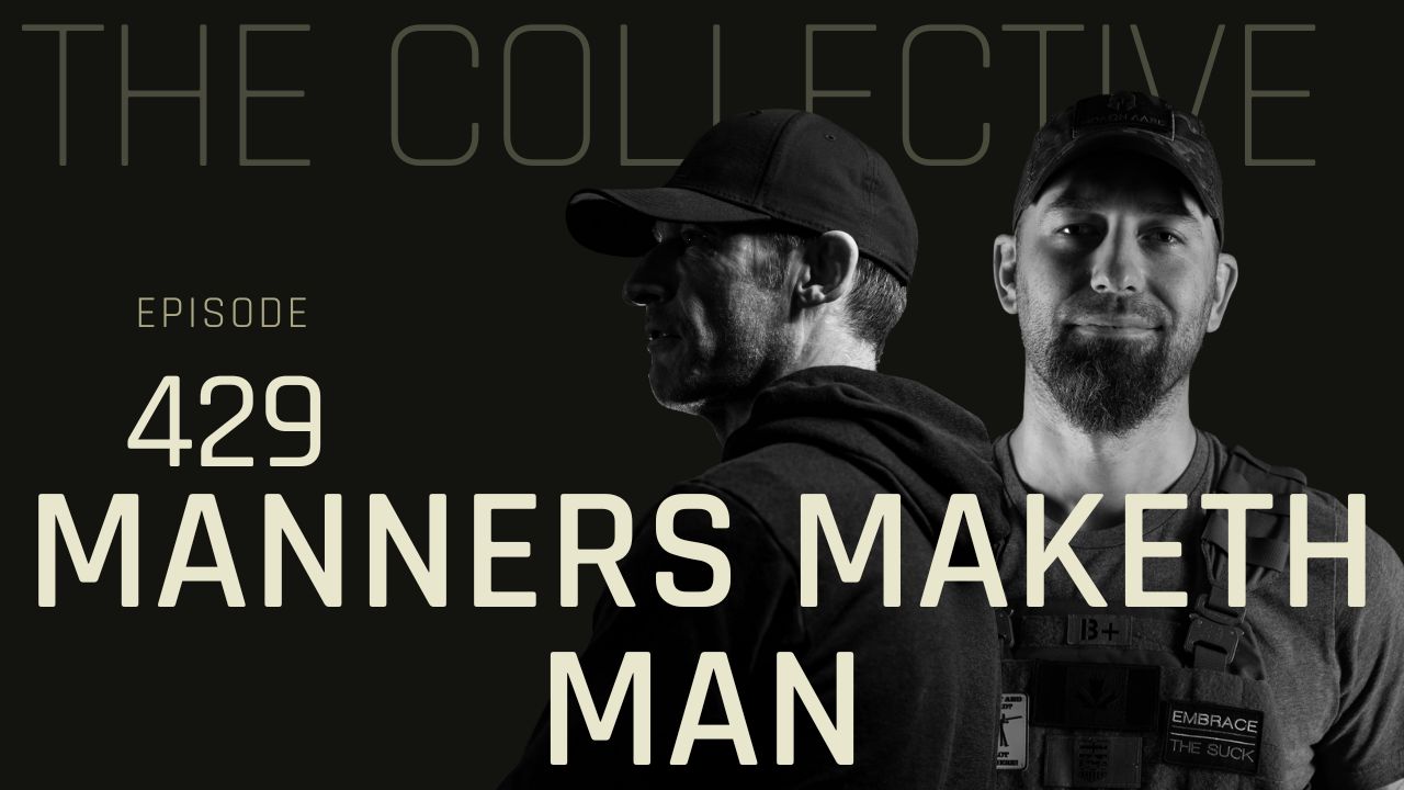 Manners Maketh Man - The Collective